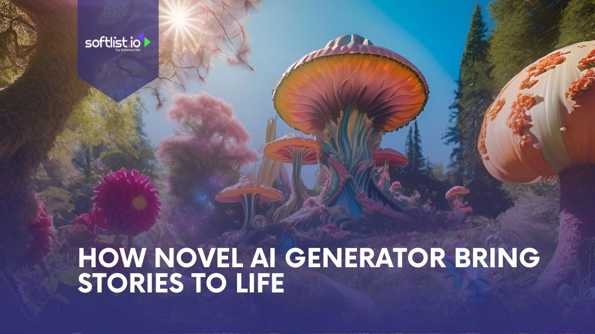 How Does AI Novel Generator Work? - Softlist.io