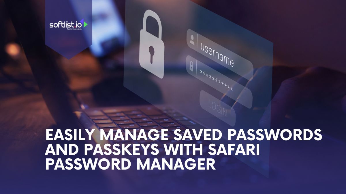 Safari Password Manager: Discover Top Benefits