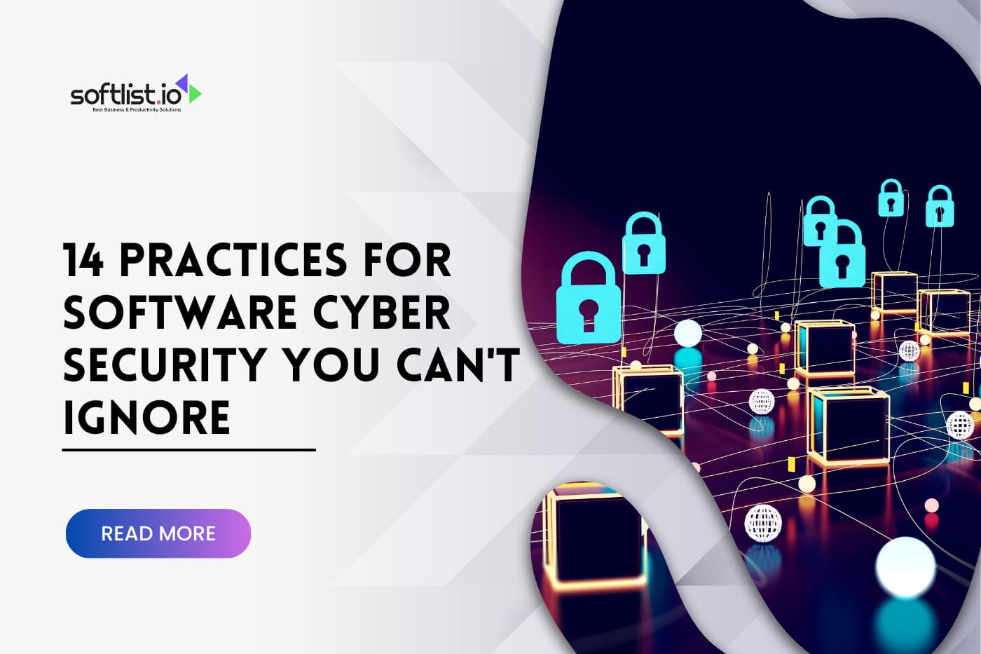14 Practices For Software Cyber Security You Cant Ignore