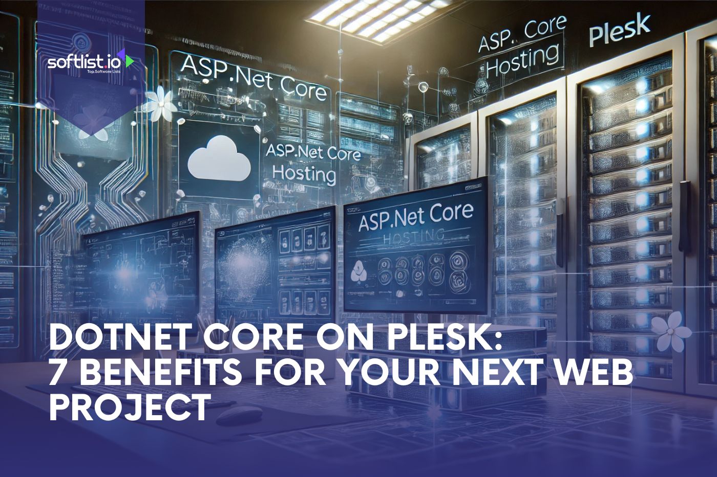 Dotnet Core on Plesk: 7 Benefits for Your Next Web Project
