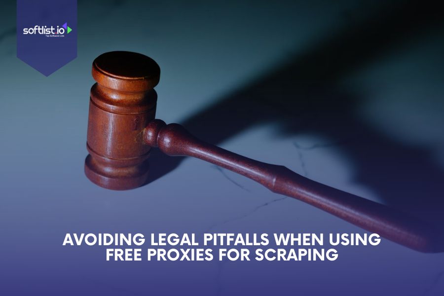 Avoiding Legal Pitfalls When Using Free Proxies for Scraping