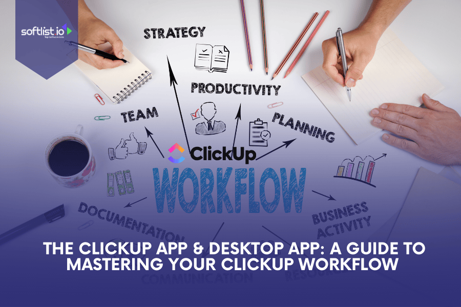 Master Your ClickUp App Workflow: App & Desktop Guide